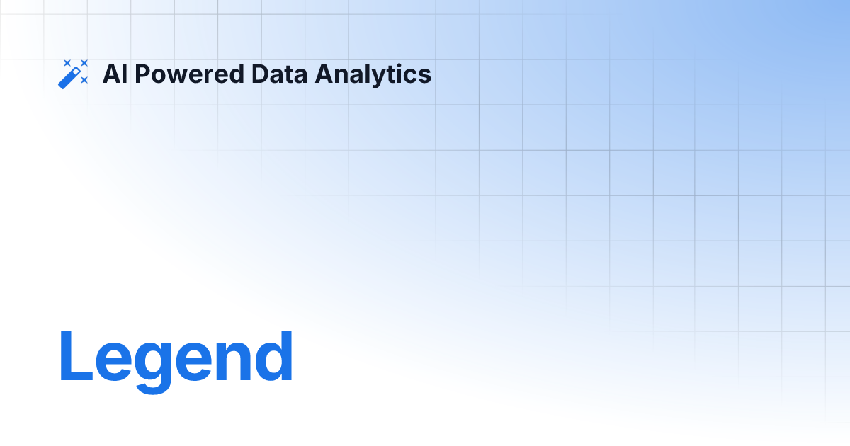 Legend | AI Powered Data Analytics