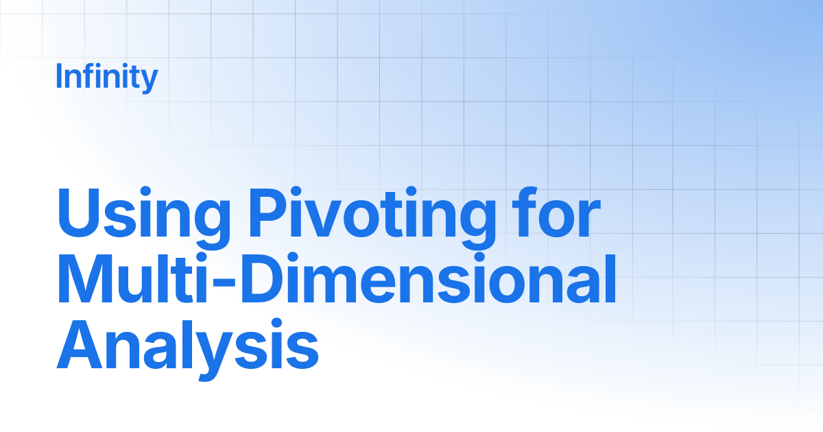 Using Pivoting For Multi Dimensional Analysis Ai Powered Data Analytics